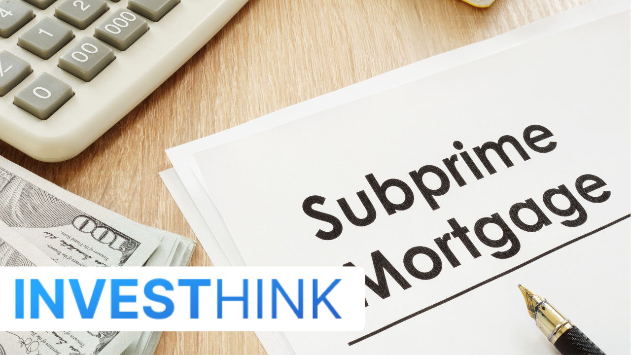 Subprime Mortgage Crisis: Kehancuran Sektor Properti Amerika - INVESTHINK